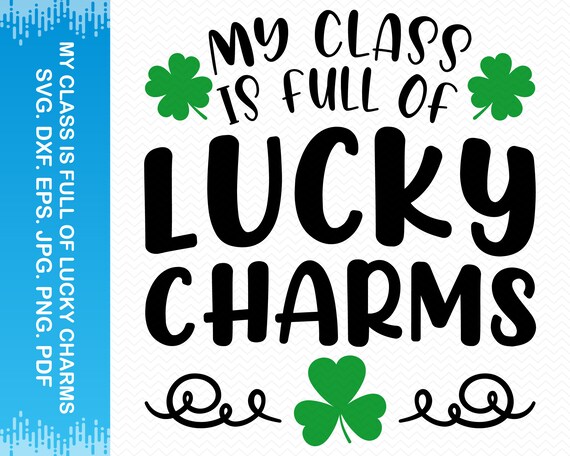My Class is Full of Lucky Charms Svg St Patricks Day Svg - Etsy