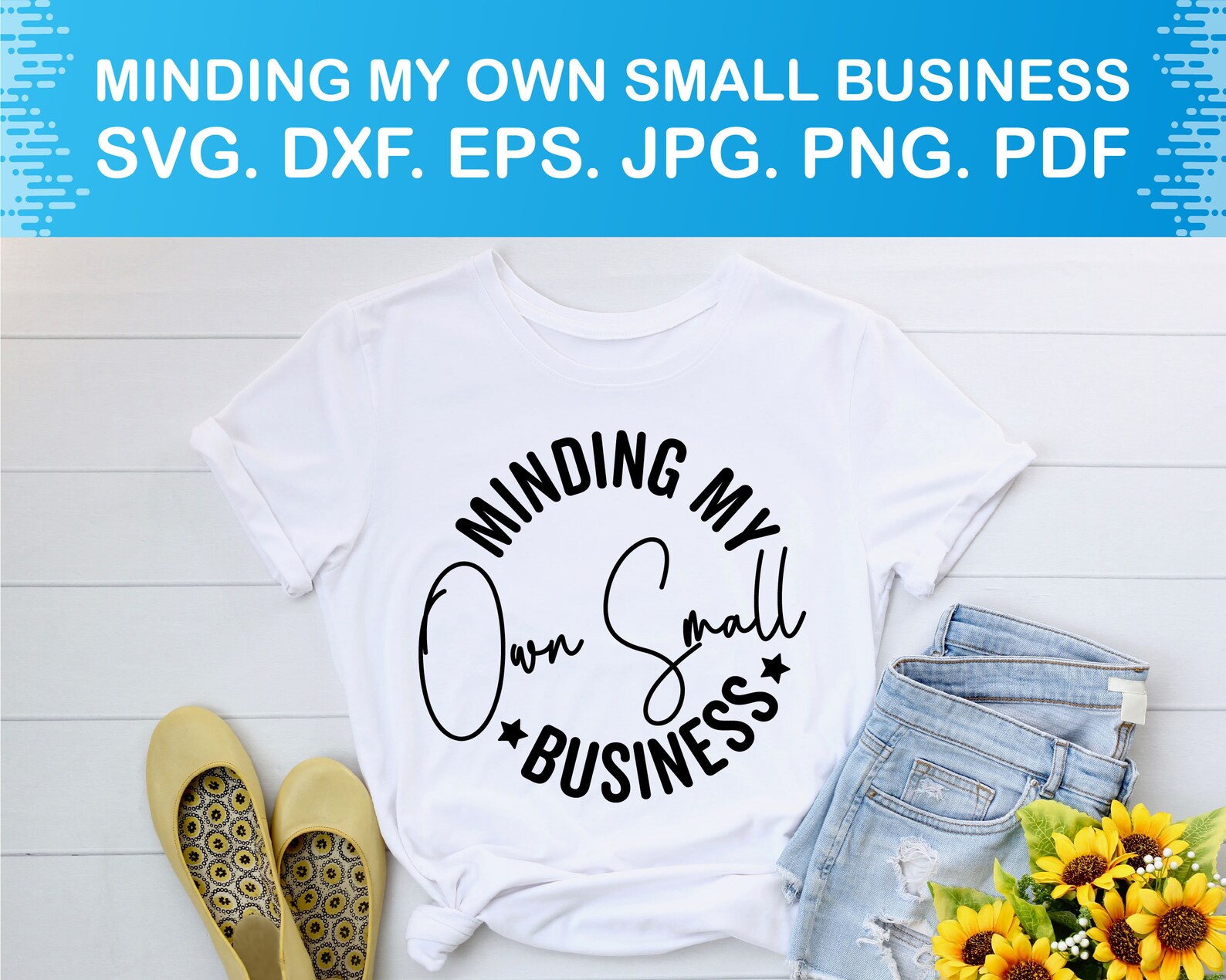 Minding My Own Small Business Svg Boss Lady Svg Small - Etsy