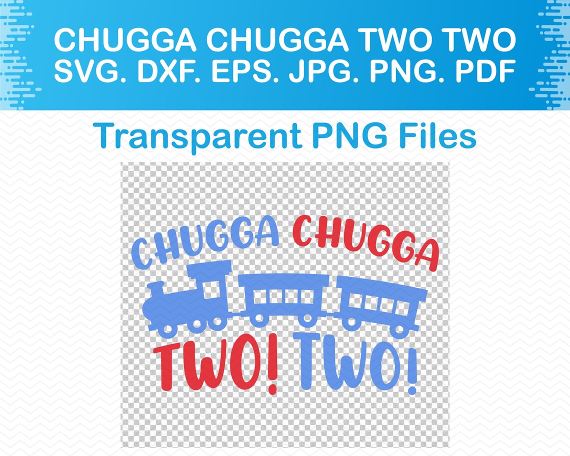 Chugga Chugga Two Two Svg Train Svg Birthday Svg Birthday - Etsy
