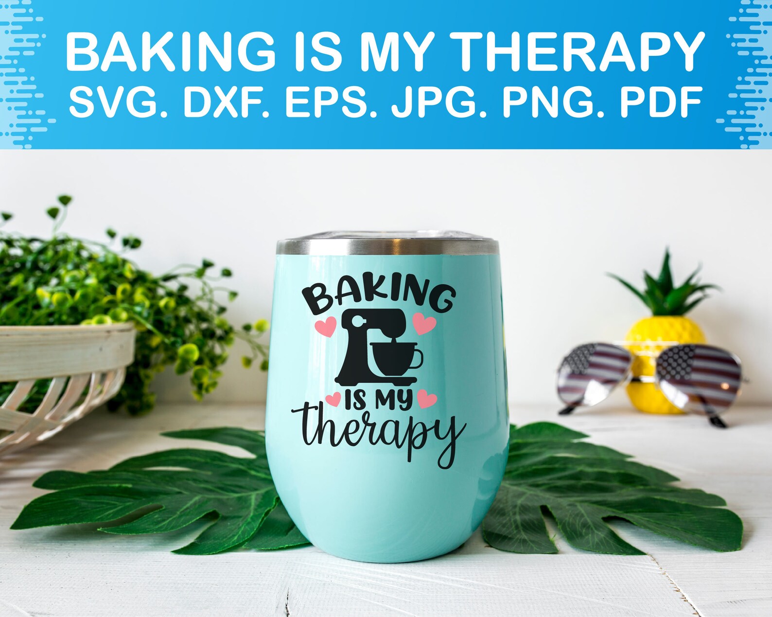 Baking is My Therapy Svg Baking Svg Bakery Svg Pot Holder | Etsy