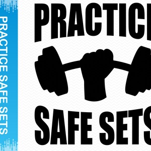 Practice Safe Sets Svg, Workout Svg Fitness Svg, Gym Svg Weights Svg ...