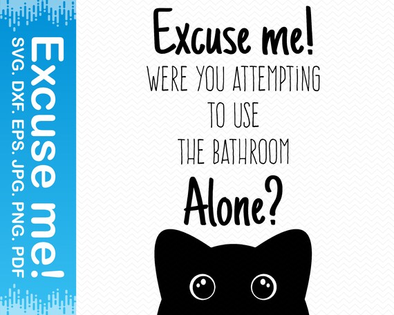 Cat Svg Funny Bathroom Svg Bathroom Sign Svg Bathroom Signs - Etsy
