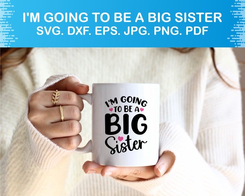 I'm Going to Be A Big Sister Svg Sister Svg Big Sister - Etsy