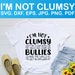 I'm Not Clumsy Funny Svg, Sarcastic Svg, Funny Shirt Svg, Quote Svg ...