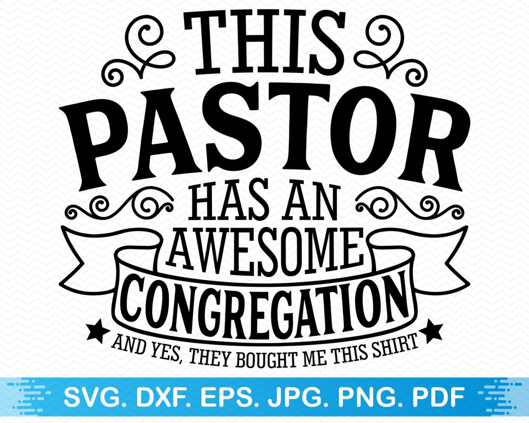 This Pastor Has an Awesome Congregation SVG, Pastor Svg Jesus Svg ...
