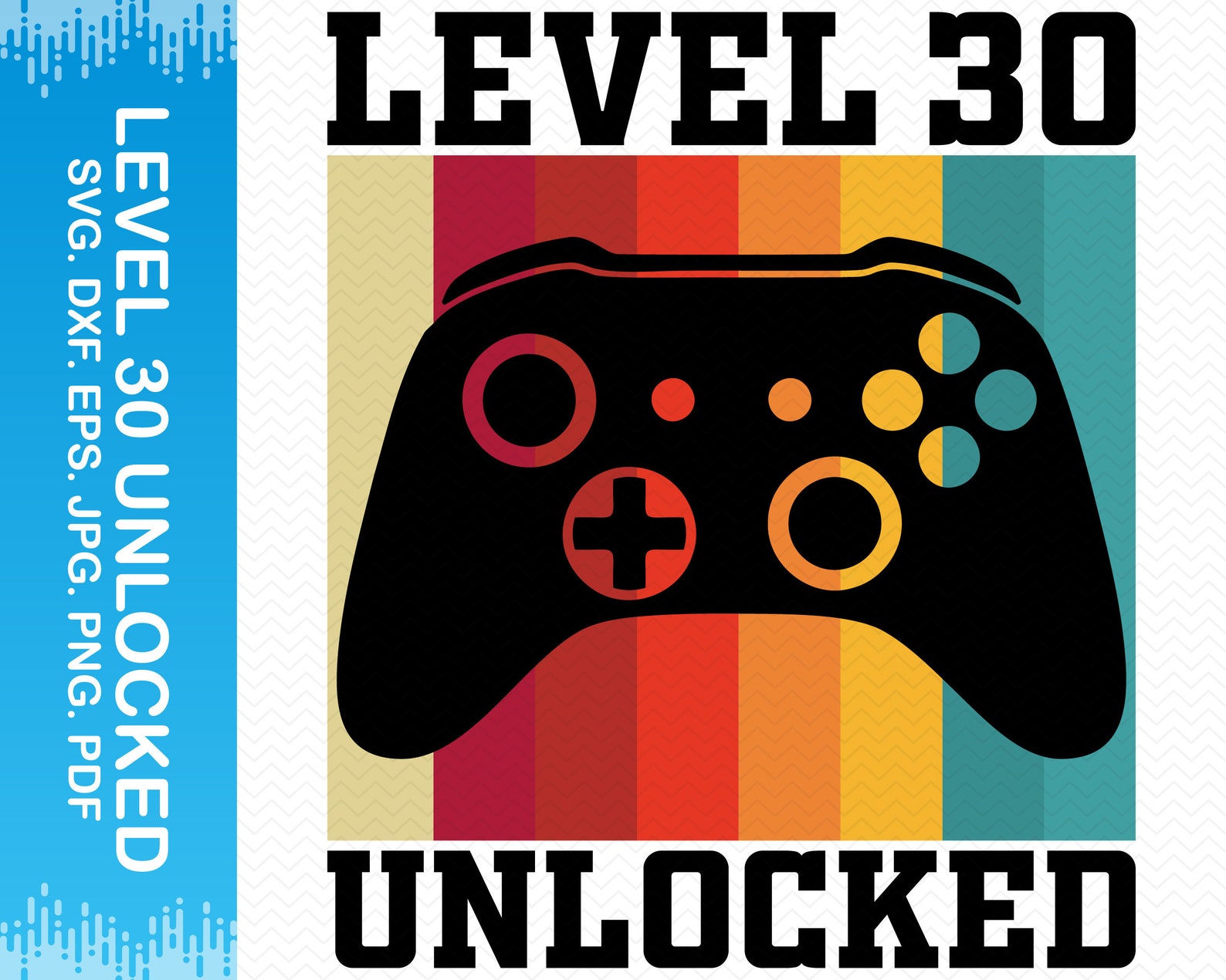 Level 30 Unlocked Svg 30th Birthday Svg Happy Birthday Svg - Etsy