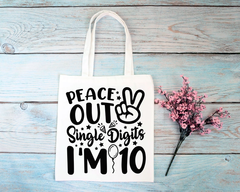 Peace Out Single Digits I'm 10 Svg 10th Birthday Svg - Etsy