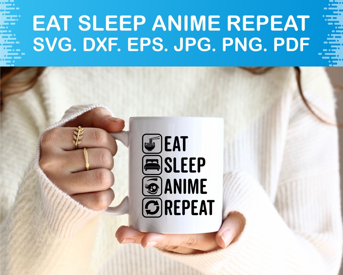 Eat Sleep Anime Repeat Svg Anime Svg Kawaii Svg Ramen Svg - Etsy