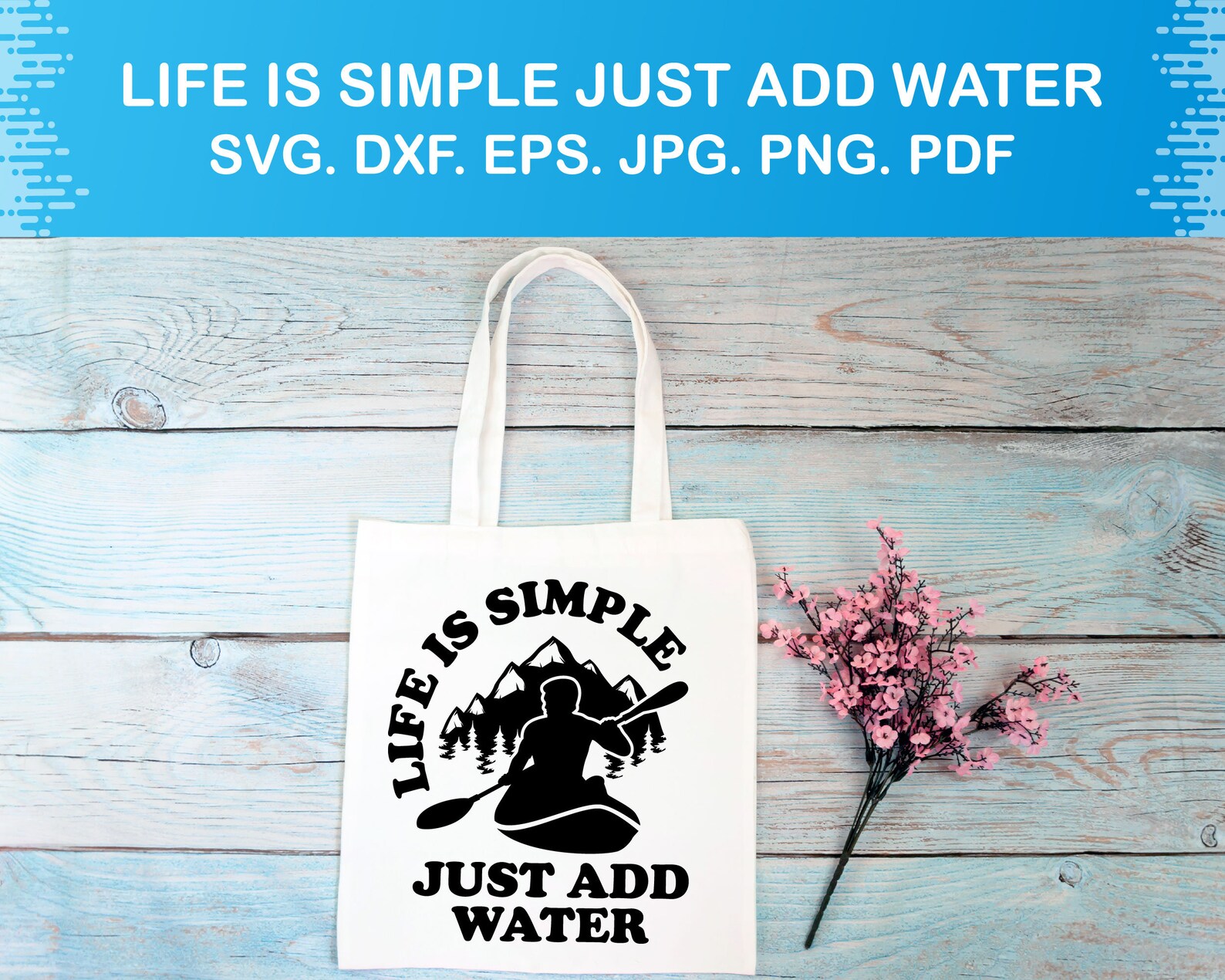 Life is Simple Just Add Water Svg Kayak Svg Boat Svg Lake | Etsy