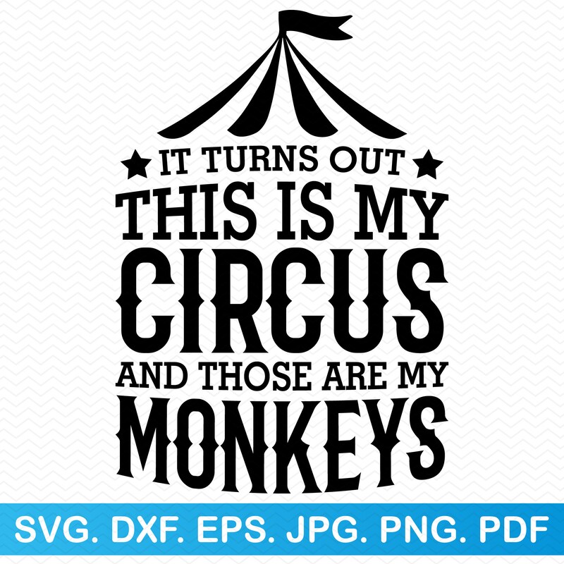 This is My Circus These Are My Monkeys - Etsy