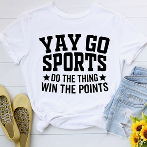 Yay Go Sports Do the Thing Win the Points Svg, Sports Svg, Game Day Svg ...