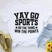 Yay Go Sports Do the Thing Win the Points Svg, Sports Svg, Game Day Svg ...