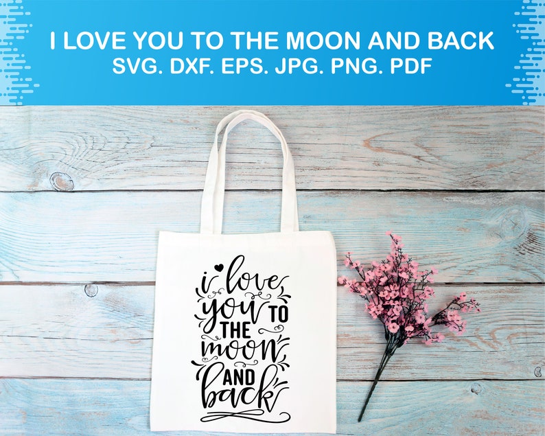 I Love You to the Moon and Back Svg Valentines Day Svg - Etsy