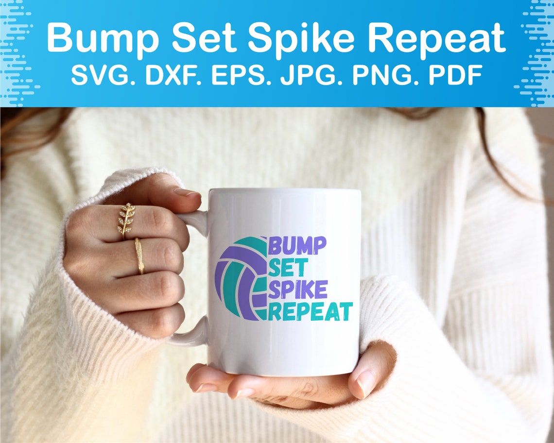 Bump Set Spike Repeat Svg Volleyball Svg Volleyball Team - Etsy