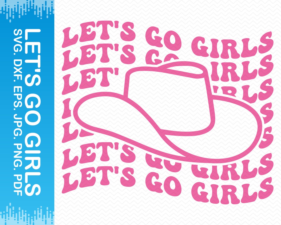 Let's Go Girls Svg, Country Svg Cowgirl Svg, Western Svg Rodeo Svg ...