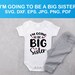 I'm Going to Be A Big Sister Svg Sister Svg Big Sister - Etsy