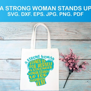 A Strong Woman Stands up for Herself Svg, Strong Woman Svg, Feminist ...