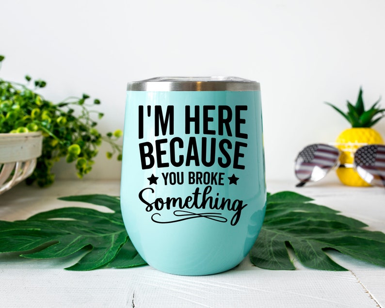 I'm Here Because You Broke Something Svg Handyman Svg - Etsy