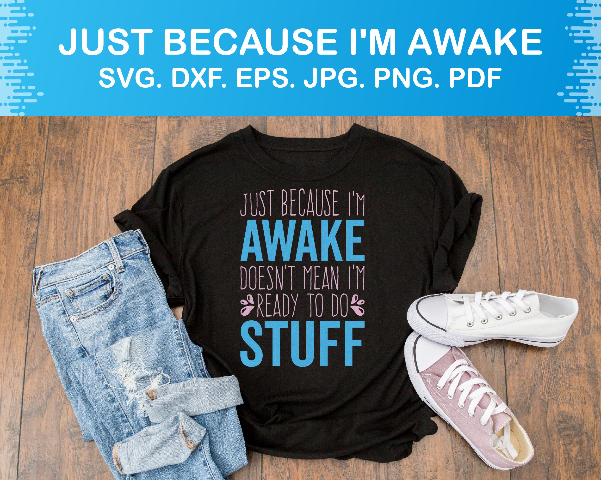 Just Because I'm Awake Doesn't Mean I'm Ready to - Etsy