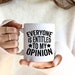 Everyone is Entitled to My Opinion Svg, Funny Svg Sarcastic Svg, Funny ...