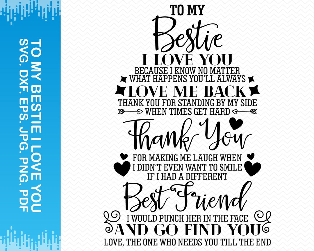 To My Bestie I Love You Svg, Best Friends Svg, Best Friend Svg, Besties Svg Bestie Svg, Sisters ...