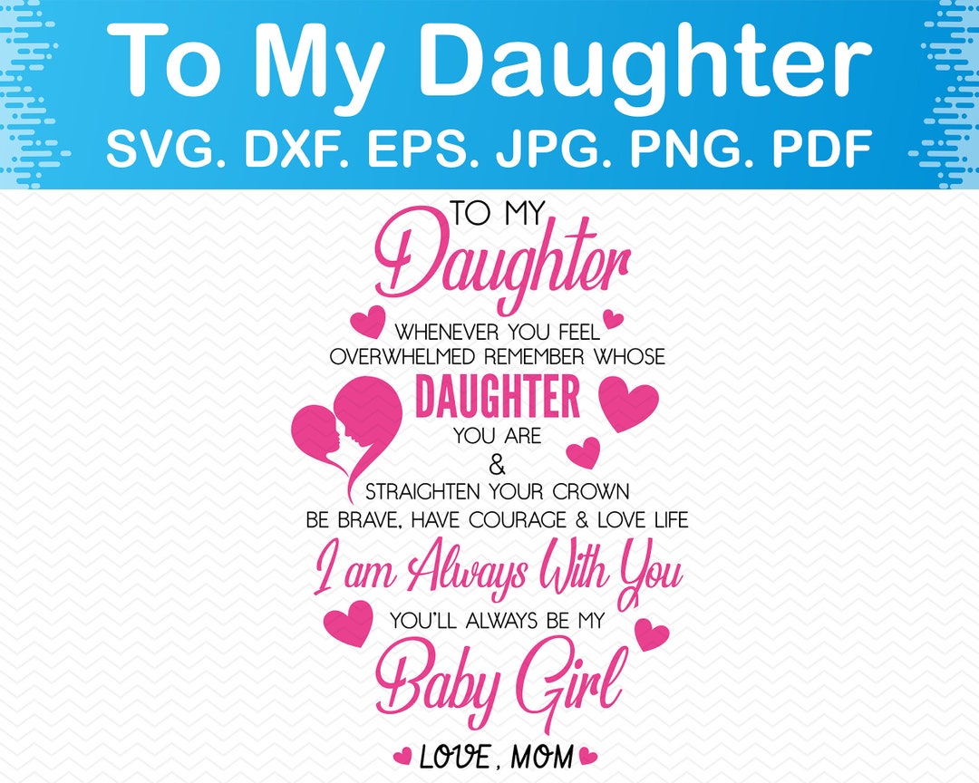 To My Daughter Svg, Mother Daughter Svg, Mom and Daughter Svg, Mother ...