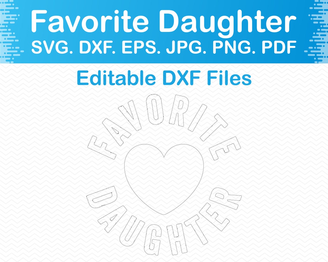 Favorite Daughter Svg Favorite Daughter Png Files Svg Files - Etsy