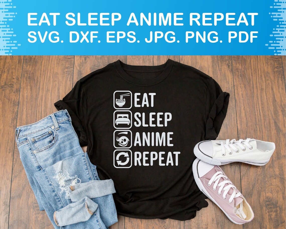 Eat Sleep Anime Repeat Svg Anime Svg Kawaii Svg Ramen Svg - Etsy