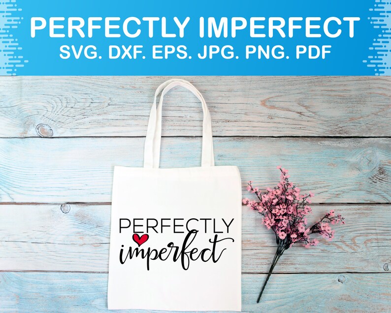 Perfectly Imperfect SVG Christian Svg Inspirational Svg Mom - Etsy