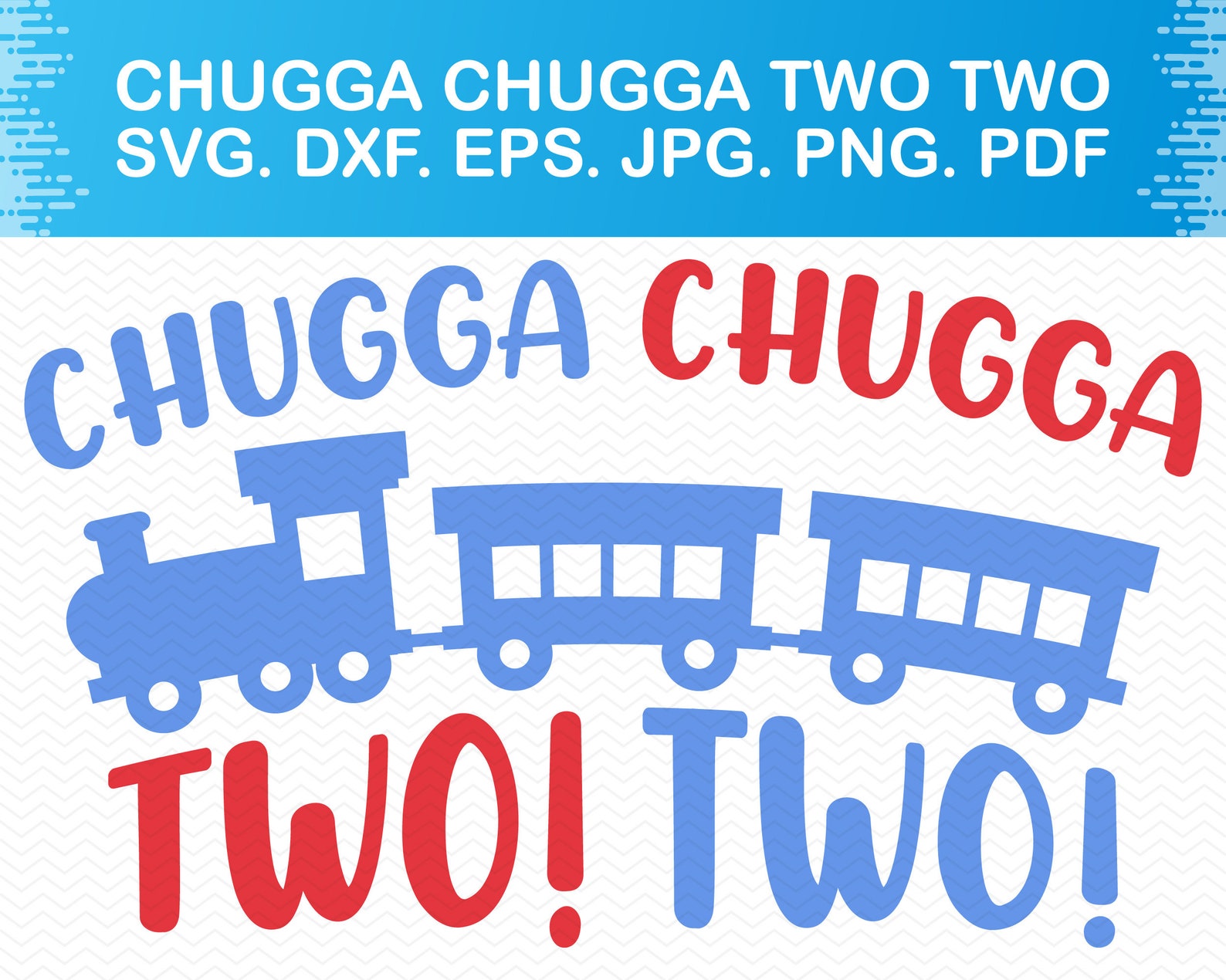 Chugga Chugga Two Two Svg Train Svg Birthday Svg Birthday - Etsy