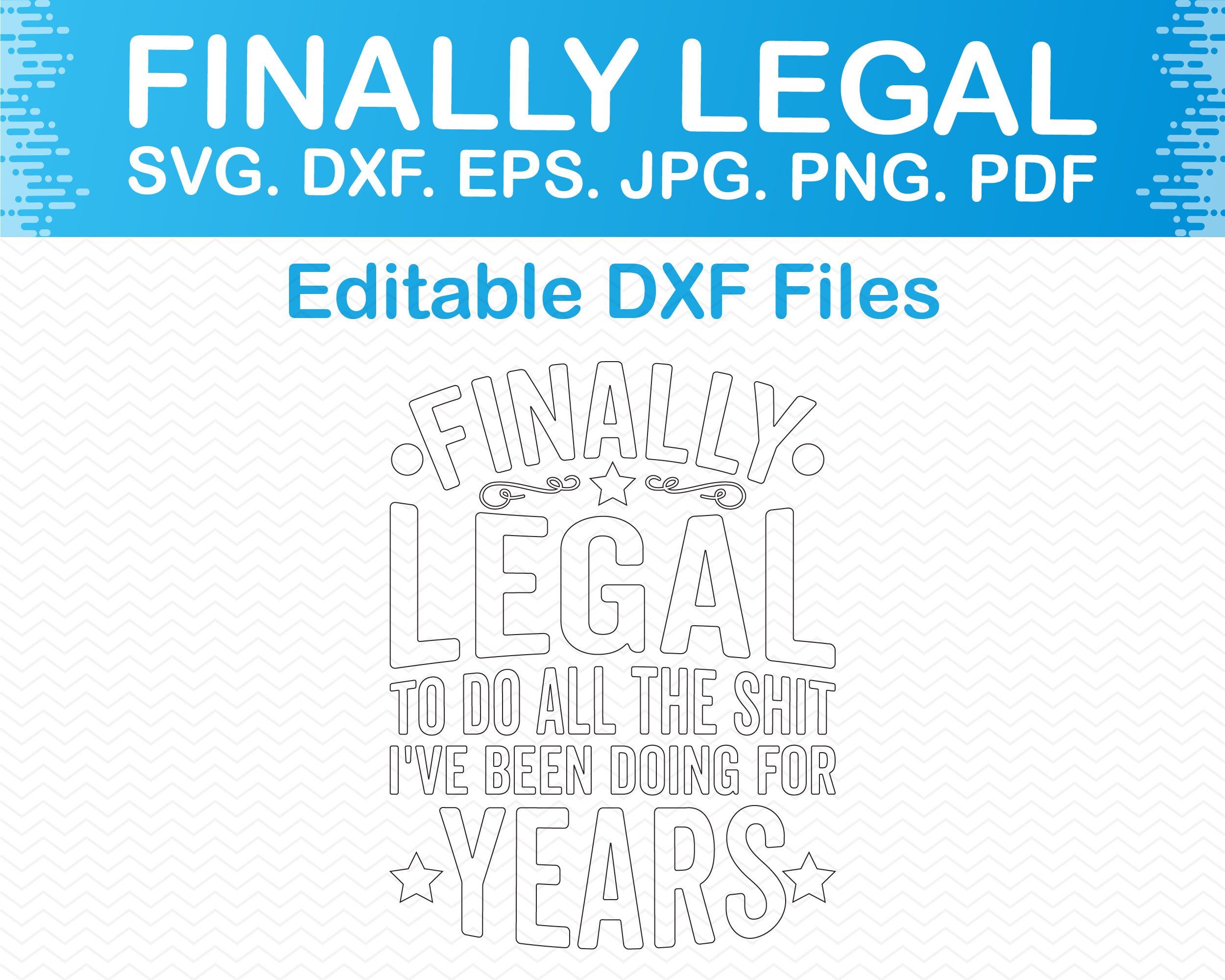 Finally Legal to Do All the Shit I've Been Doing for Years - Etsy