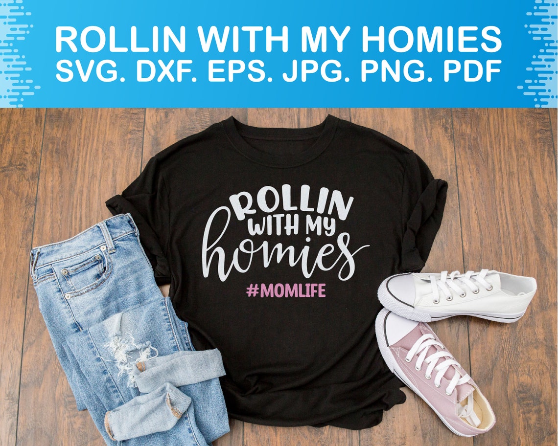 Rollin With My Homies Svg Mom Life Svg Funny Mom Svg | Etsy