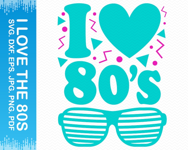 I Love the 80s Svg 80s Png Files 80s Clipart Retro Svg - Etsy UK