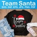Team Santa Svg, Funny Christmas Svg, Christmas Shirt Svg, Christmas ...