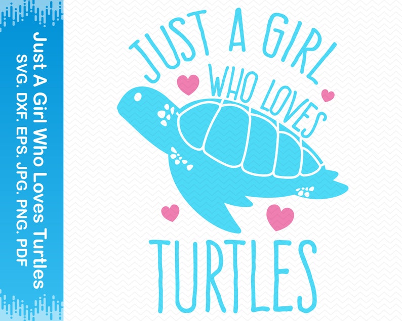 Just A Girl Who Loves Turtles Svg Turtle Svg Sea Turtle Svg - Etsy