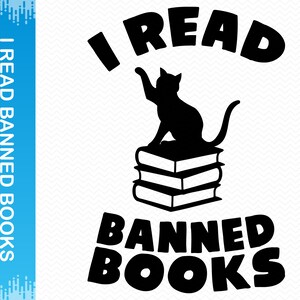 I Read Banned Books Svg, Books Svg Reading Svg, Book Svg Bookworm Svg ...