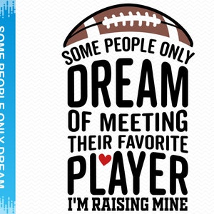 Some People Only Dream of Meeting Their Favorite Player I'm Raising ...