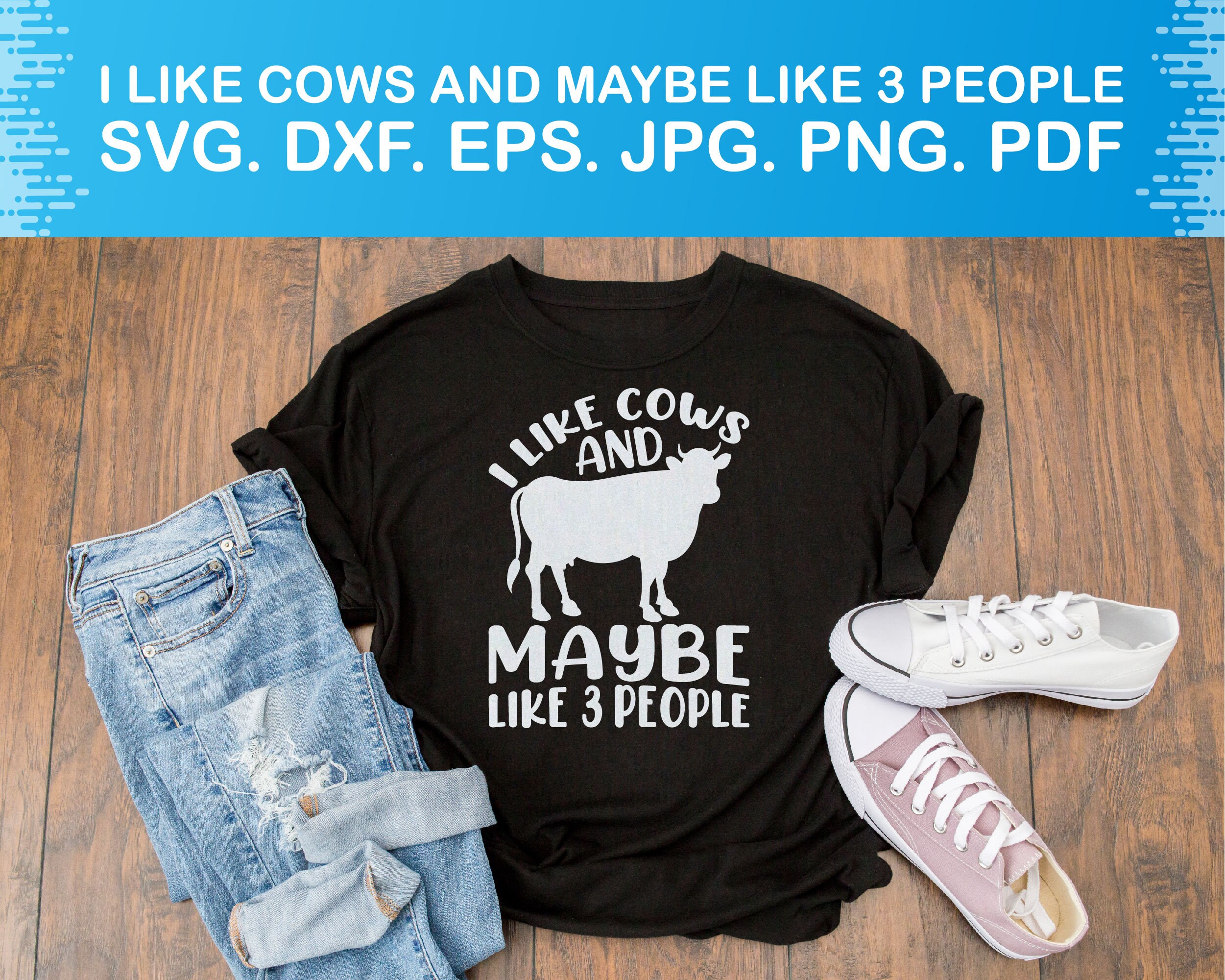 I Like Cows and Maybe Like 3 People Svg Cow Svg Cow Png Cow - Etsy
