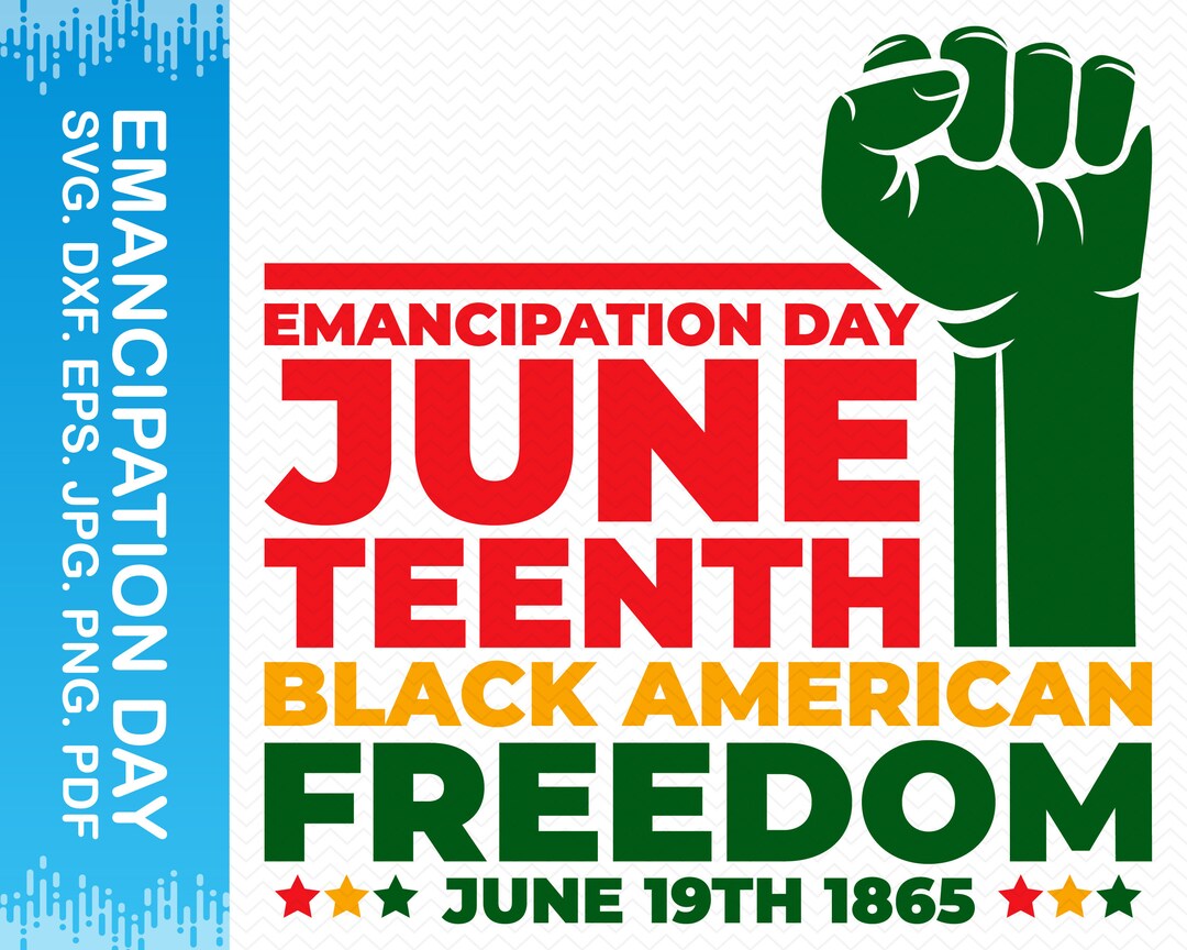 Emancipation Day Juneteenth Black American Freedom Svg, Juneteenth Svg ...