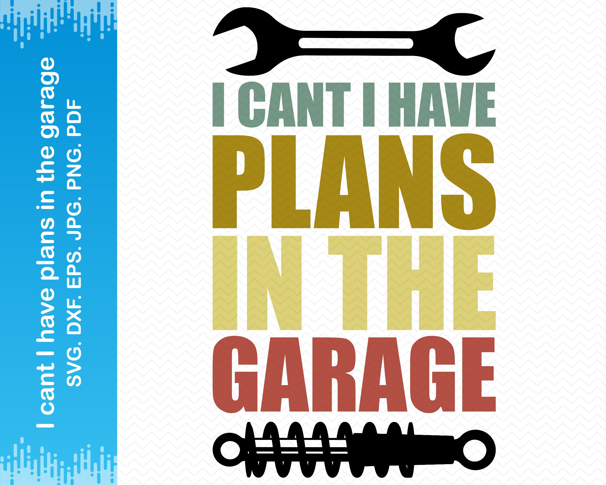 I cant I have plans in the garage svg Car mechanic svg | Etsy