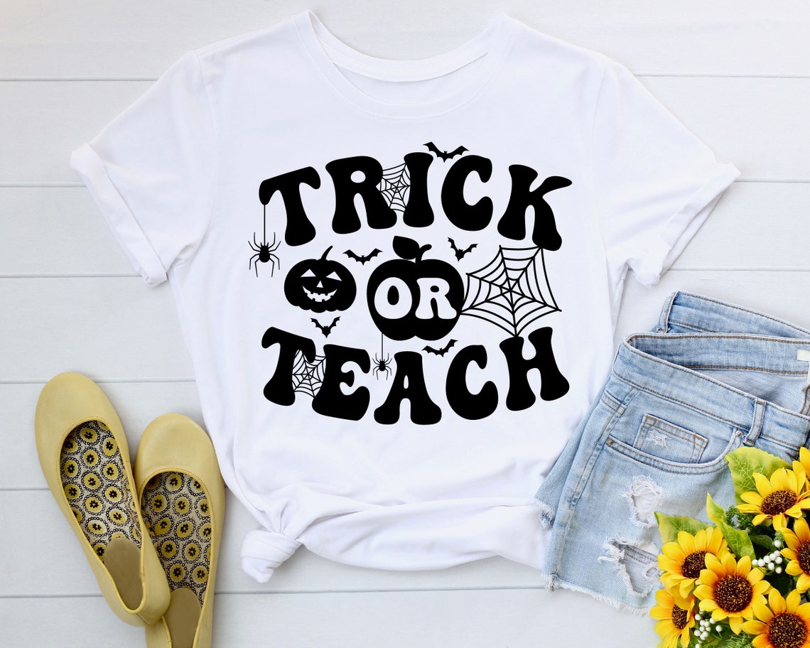 Trick or Teach Svg Halloween Svg Teacher Svg Halloween Shirt - Etsy