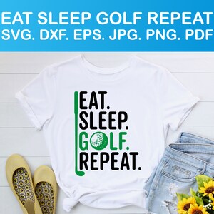 Eat Sleep Golf Repeat Svg, Golf Svg Golfer Svg, Golf Club Svg Golf Png ...