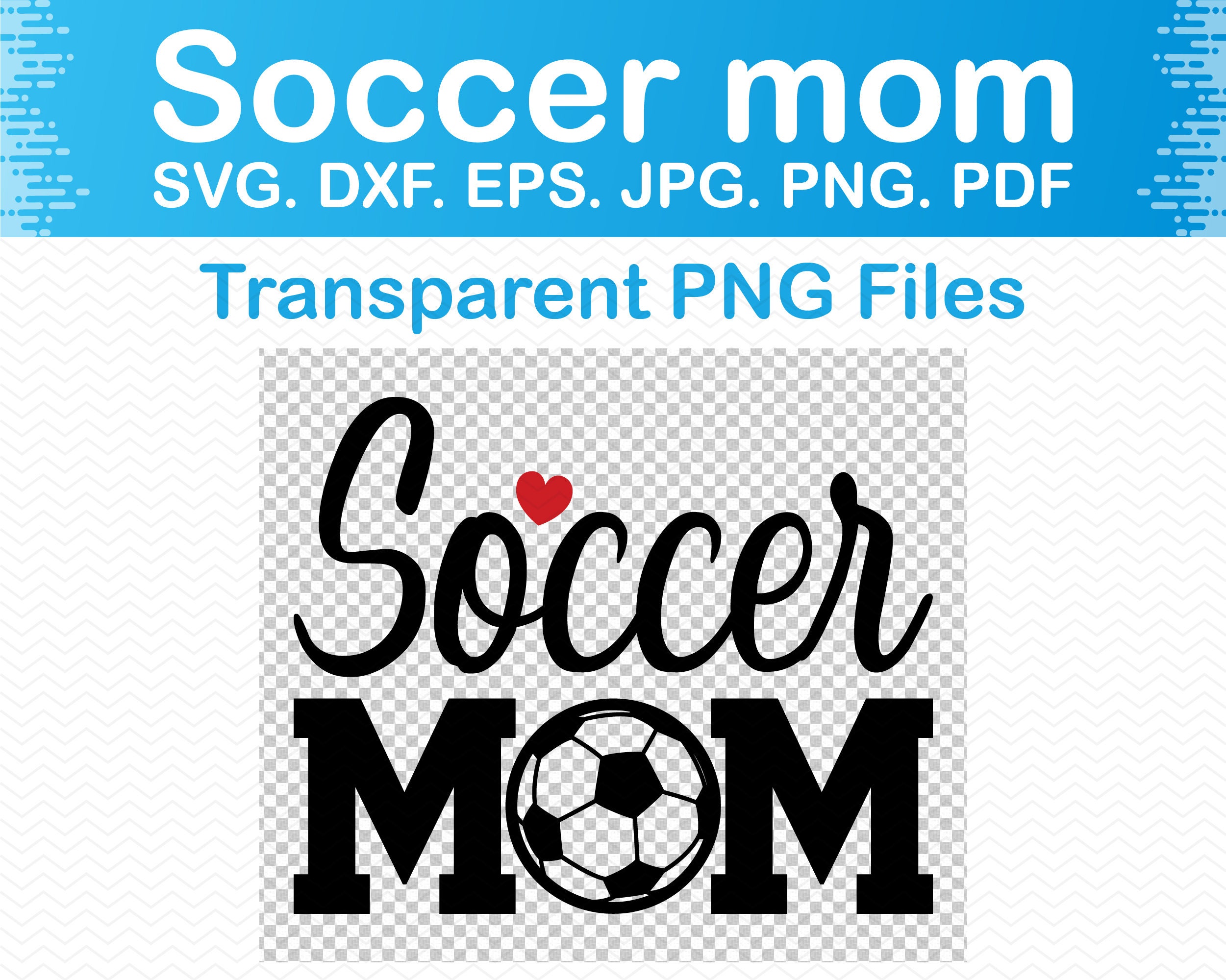 Soccer Mom Svg Soccer Svg Soccer Ball Svg Soccer Png Files | Etsy