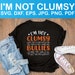 I'm Not Clumsy Funny Svg Sarcastic Svg Funny Shirt Svg - Etsy