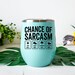 Chance of Sarcasm Weather Forecast Svg, Funny Svg Sarcasm Svg ...