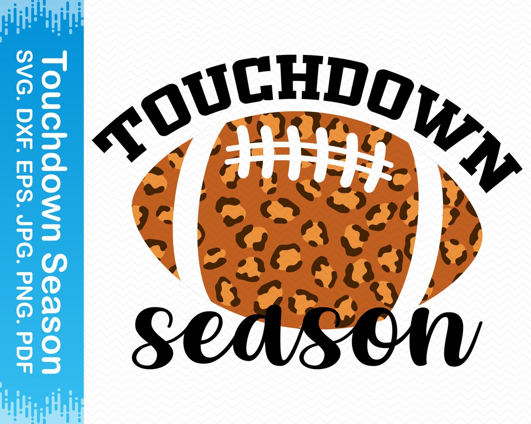 Touchdown Season Svg, Football Svg, Football Mom Svg, Football Png ...
