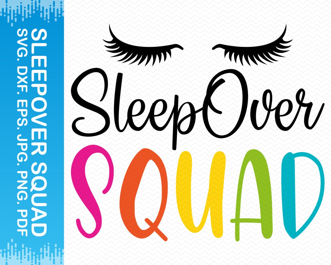 Sleepover Squad Svg, Best Friends Svg, Girls Weekend Svg, Girls Trip ...