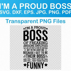 I'm A Proud Boss of Freaking Awesome Employees Svg, Boss Svg Boss Png ...