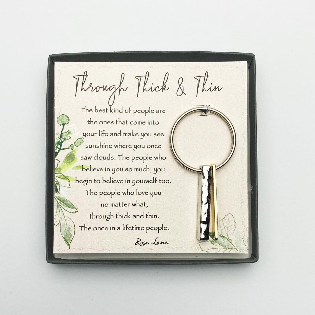Through Thick and Thin Keyring, Thick and Thin Keychain,best Friend ...