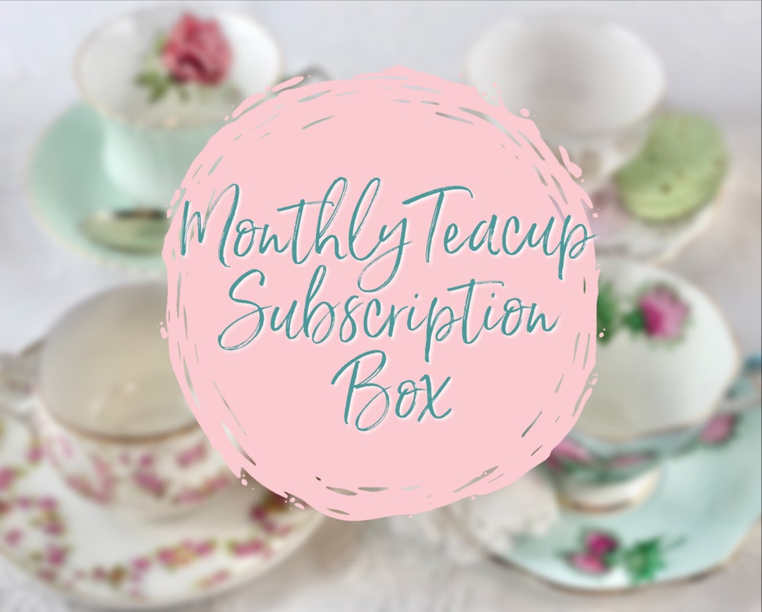 Teacup Subscription Box, Teacup Club, Teacup & Saucer Delivered Monthly ...